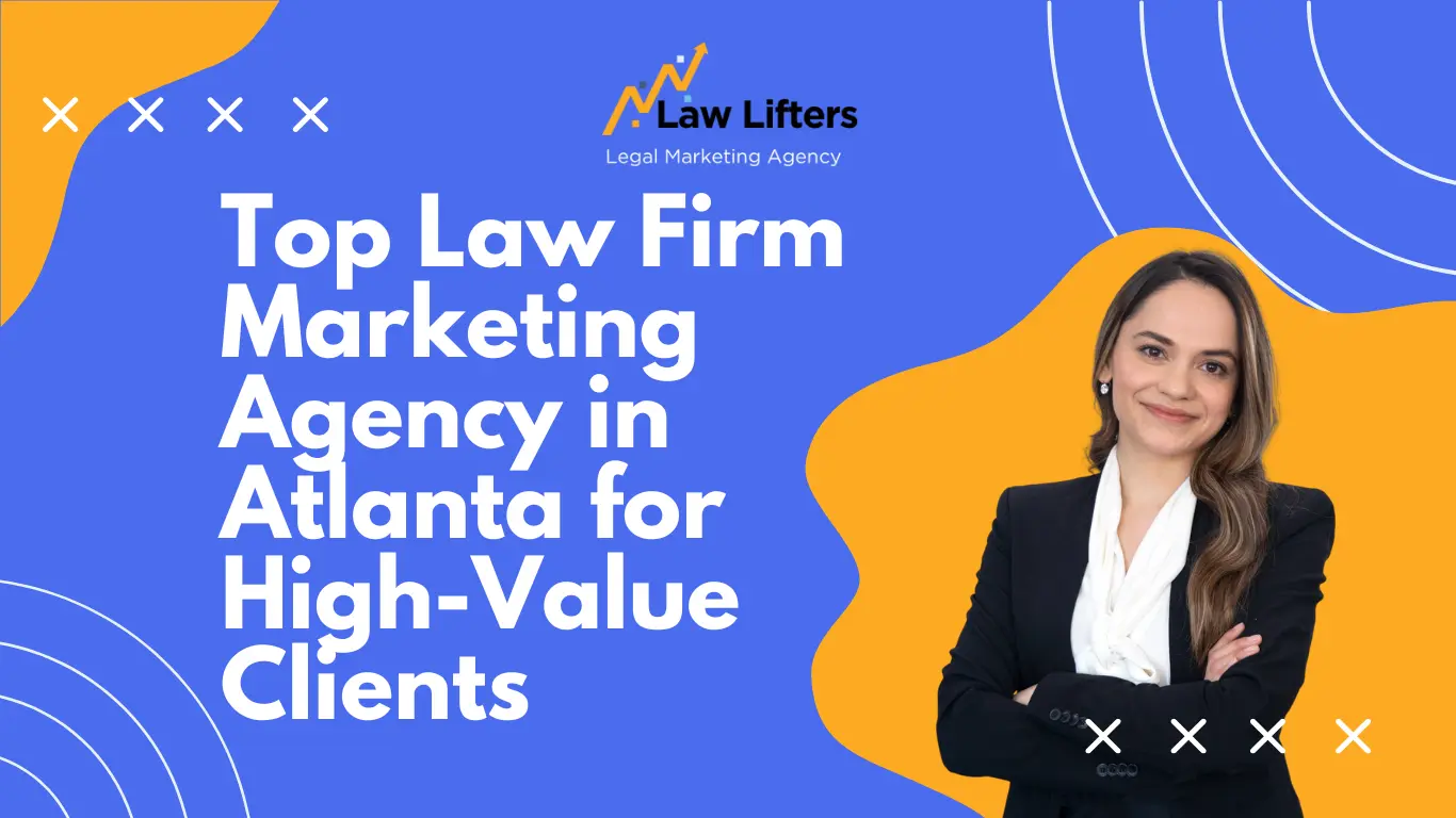Top Law Firm Marketing Agency in Atlanta | Get High-Value Clients
